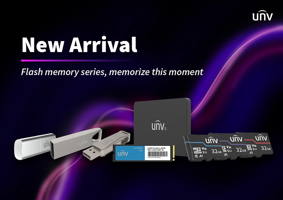 UNV Flash memory series, memorize this moment!